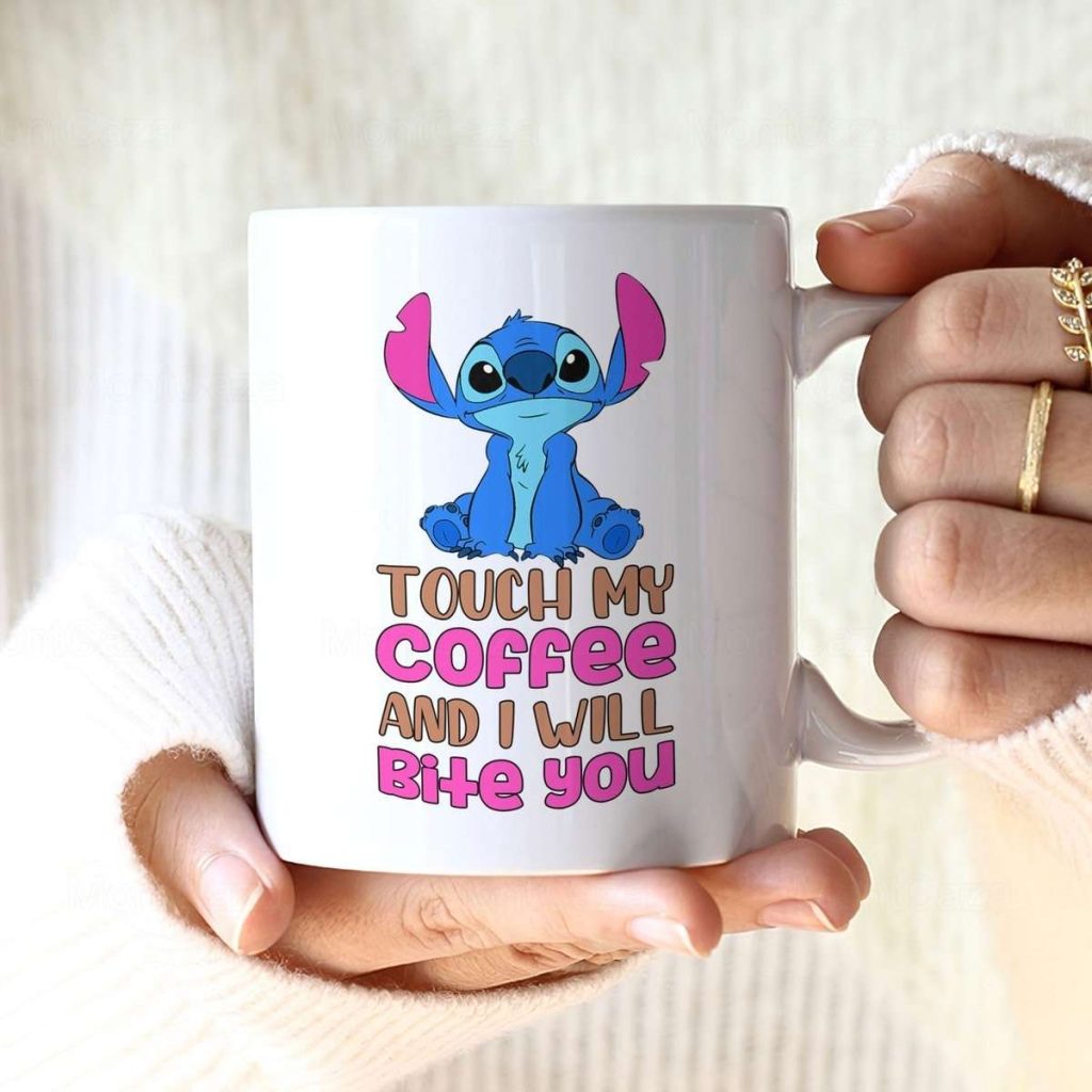 Stitch Touch My Coffee And I Will Bite You Mug, Stitch Coffee Mugs ...